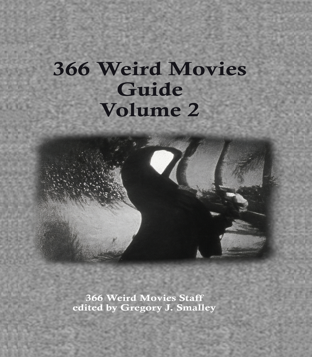 366 Weird Movies Guide Volume 2 – BearManor Media