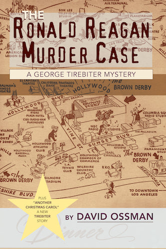 THE RONALD REAGAN MURDER CASE: A GEORGE TIREBITER MYSTERY (HARDCOVER ...