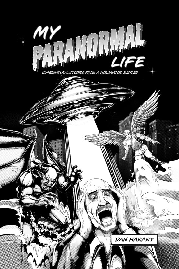 10 Questions with Dan Harary, author of My Paranormal Life | BearManor ...