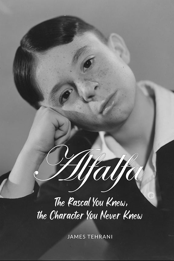 Alfalfa - The Rascal You Knew, the Character You Never Knew – BearManor ...