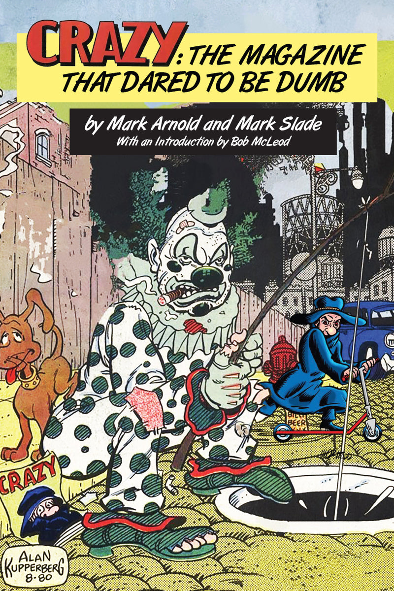 Crazy: The Magazine That Dared To Be Dumb – BearManor Media