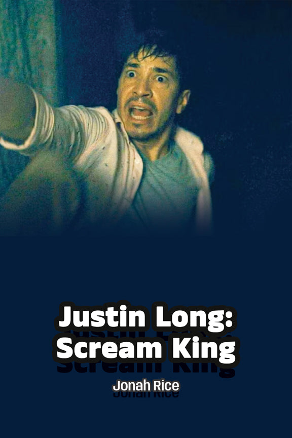 Justin Long: Scream King Biography Book – BearManor Media