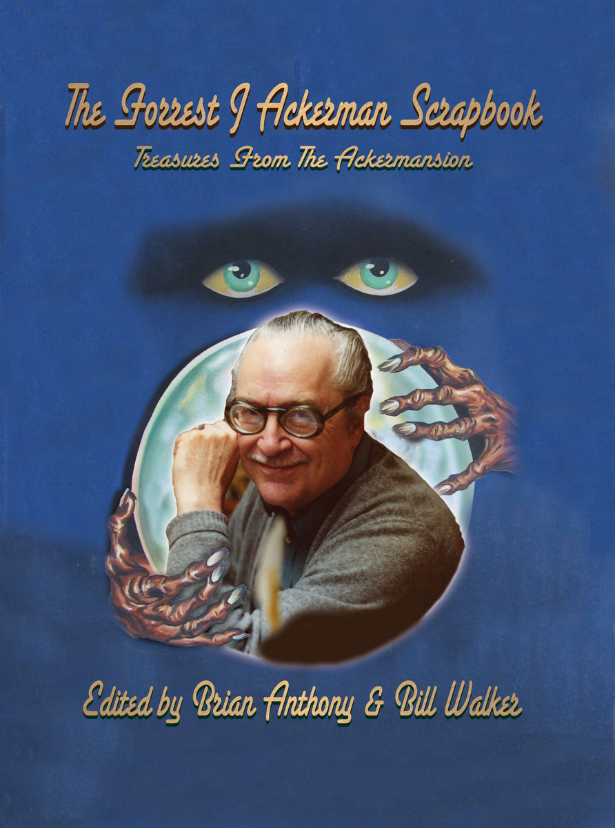 The Forrest J Ackerman Scrapbook: Treasures From The Ackermansion (har ...