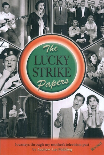 THE LUCKY STRIKE PAPERS: JOURNEYS THROUGH MY MOTHER'S TELEVISION PAST ...
