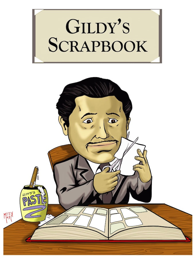 GILDY'S SCRAPBOOK: LETTERS, PHOTOS AND OTHER NOVELTIES ON "THE GREAT ...